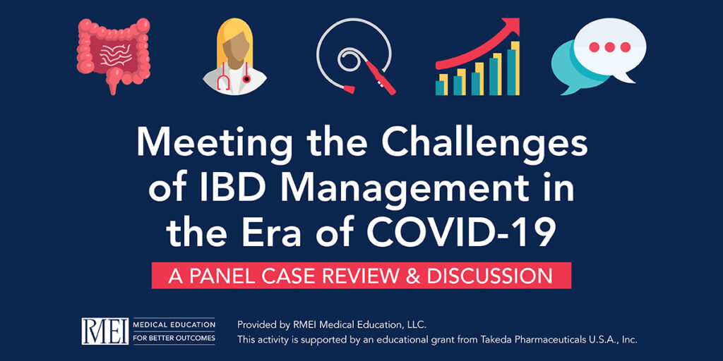 Meeting the Challenges of IBD Management in the Era of COVID-19: A ...