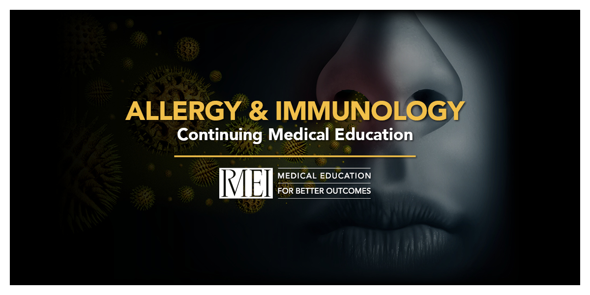 RMEI Allergy / Immunology CE Opportunities | Earn CE Credit(s)